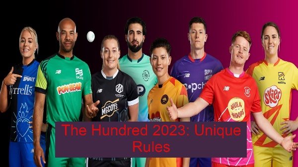 The Hundred 2023: What are the unique rules of the 100-ball tournament ...