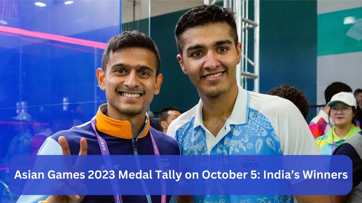 Asian Games 2023 Medal Tally on October 5: Full List Of Indian Winners ...