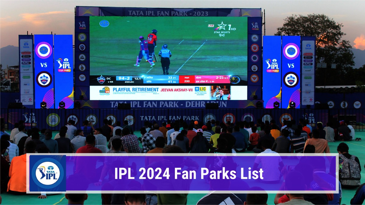 IPL 2024 Fan Parks List: Schedule, Dates, Timings & Host Cities - myKhel