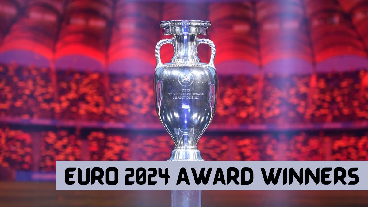 Euro 2024 Awards: Complete List of Award Winners, Prize Money and Stats ...